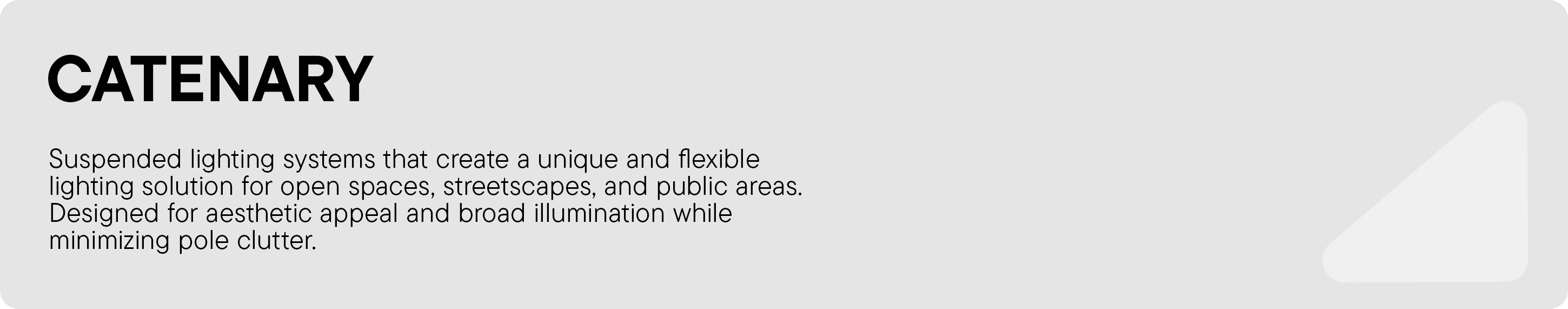 Catenary (DLCT) - Outdoor (Exterior)